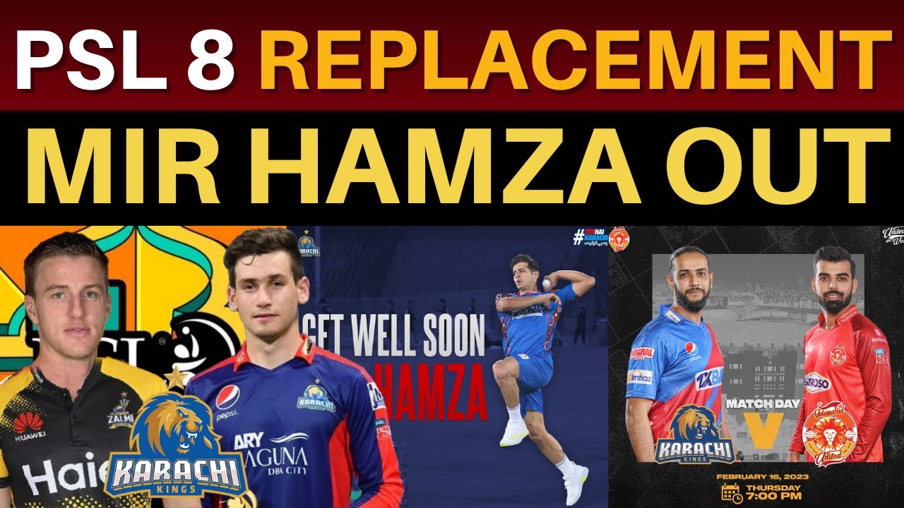 Big Blow to KK - Mir Hamza Out | Replacement Announced | PSL 2023 | KK vs IU Start Time | PSL 8 ...