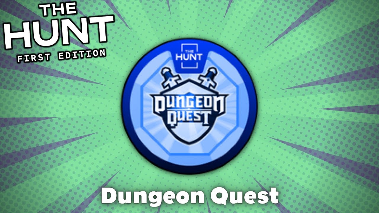 I unlocked The Hunt: First Edition Badge in Dungeon Quest (How to Get ...