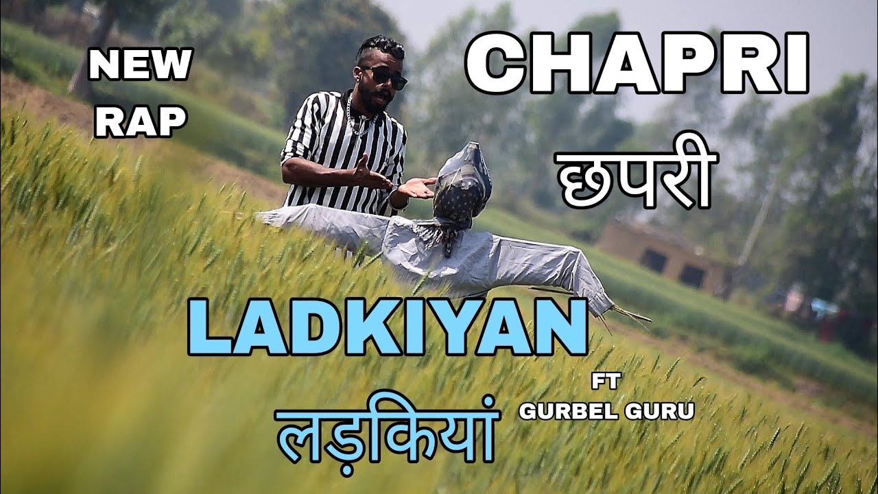 CHAPRI LADKIYAN || GURBEL GURU || PROD BY ANGAD WAV - YouTube