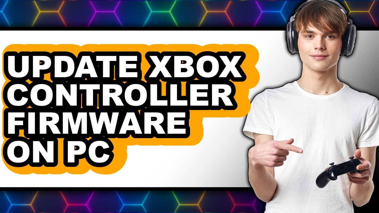 How to Update Xbox Controller Firmware on Pc (full Guide) - YouTube