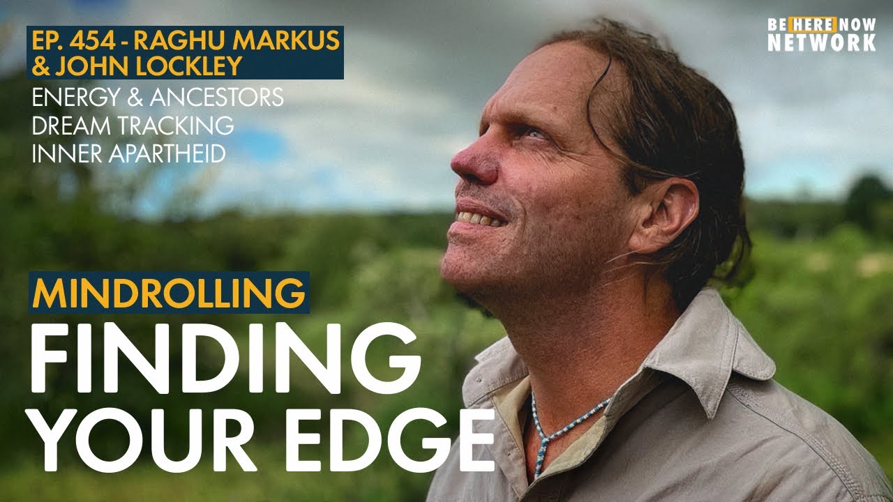 Dream Tracking & Finding Your Edge w/ John Lockley & Raghu Markus ...