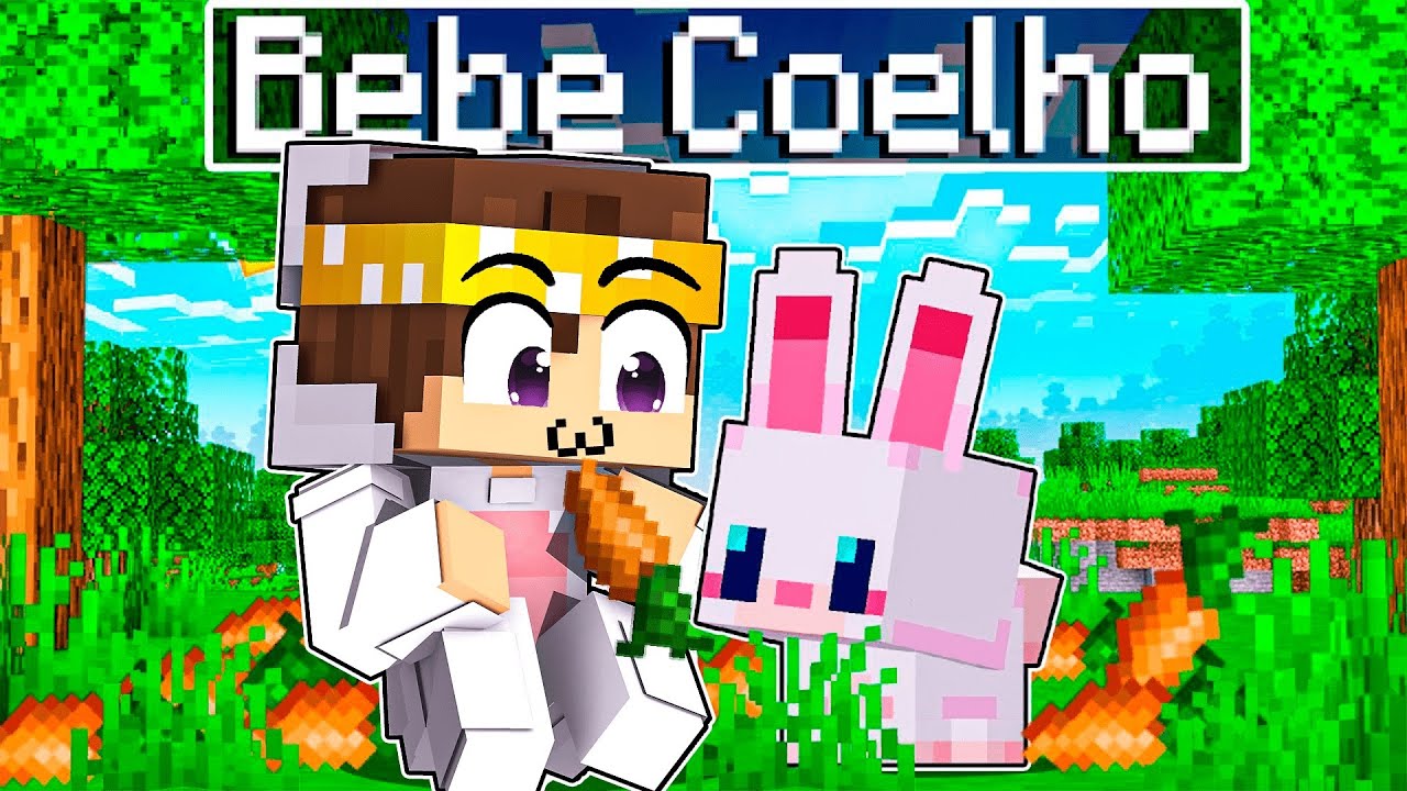 NASCI como um BEBÊ COELHO no MINECRAFT! - YouTube