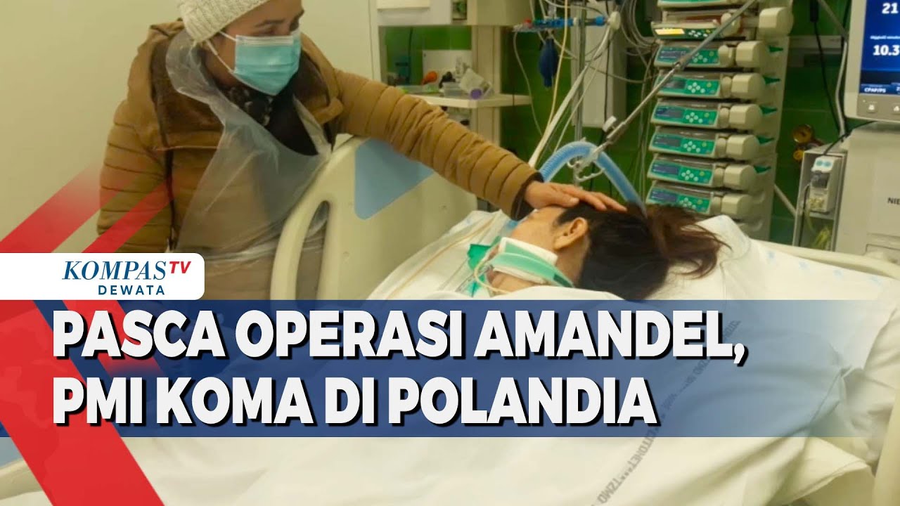 Pasca Operasi Amandel, PMI Koma Di Polandia - YouTube