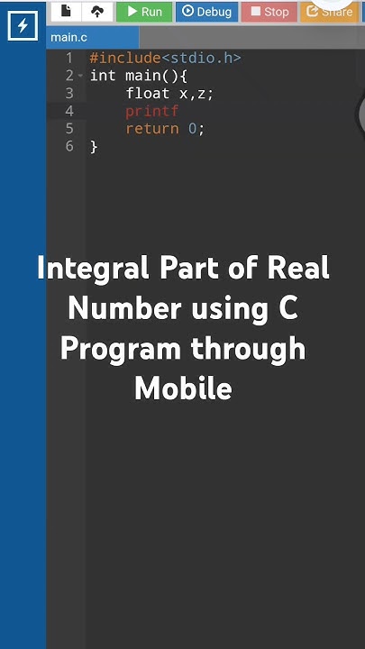 Integral Part of Real Number using C Program through Mobile. #TeluguCoder12 # ...