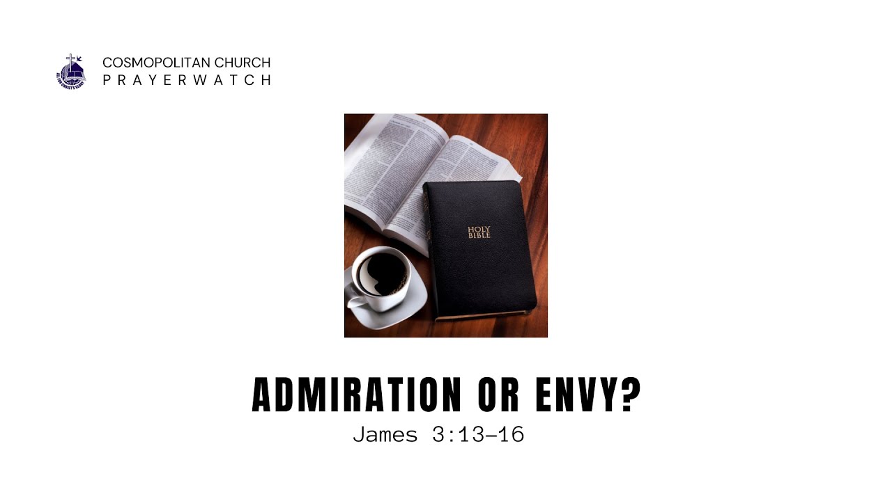 PRAYERWATCH February 21, 2024 | Admiration or Envy? - YouTube