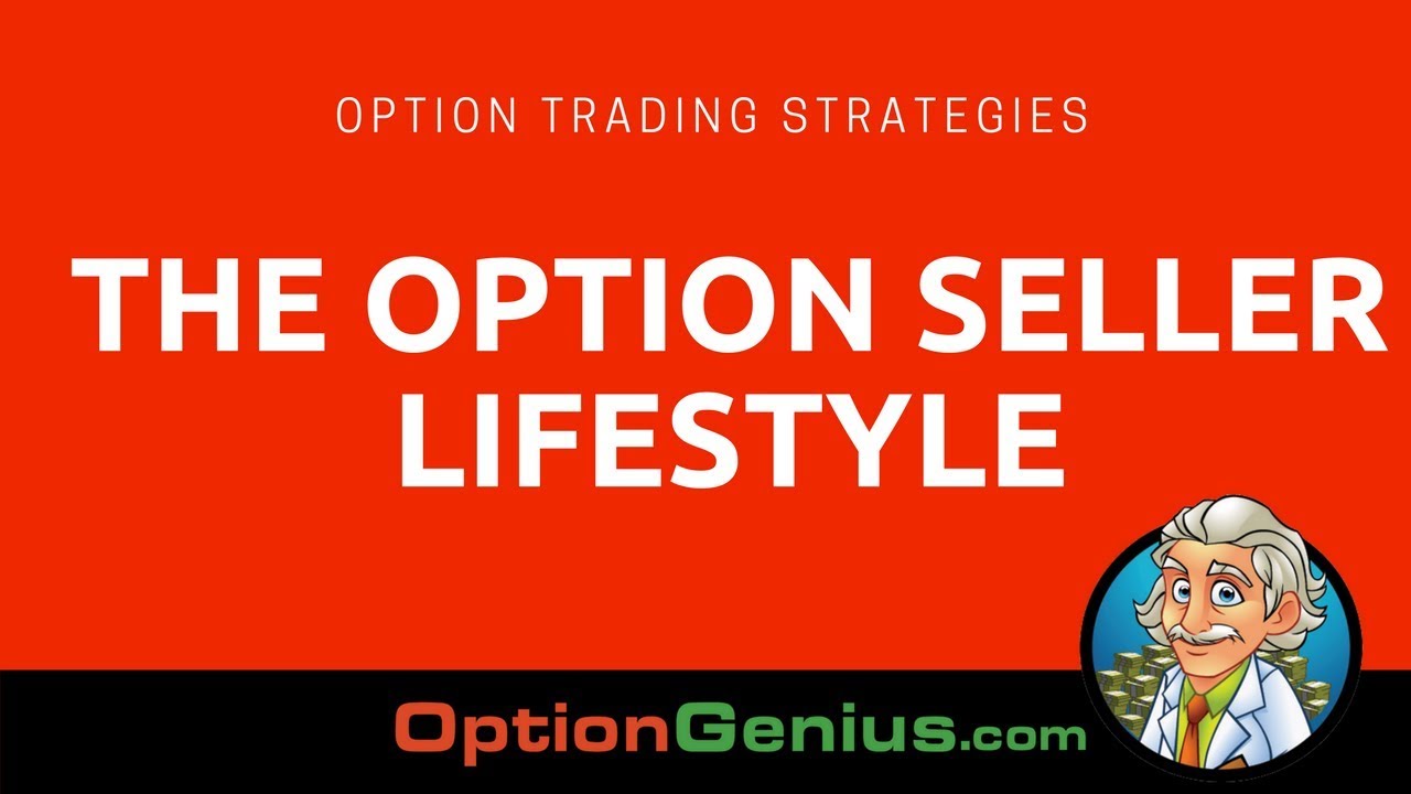 Option Trading Strategies - The Option Seller Lifestyle - YouTube
