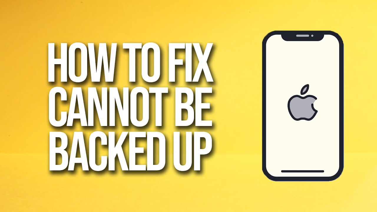 How To Fix Your iPhone Cannot Be Backed Up - YouTube