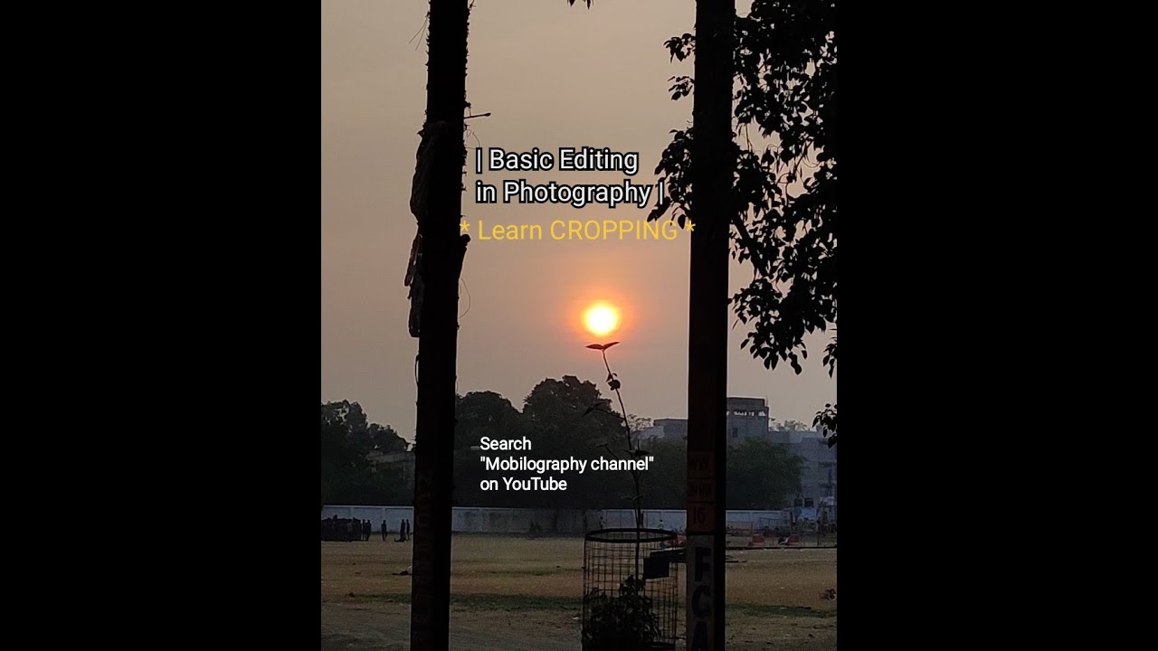 || Learn Editing in #Mobile #Photography || *CROPPING* #MOBILOGRAPHY ...
