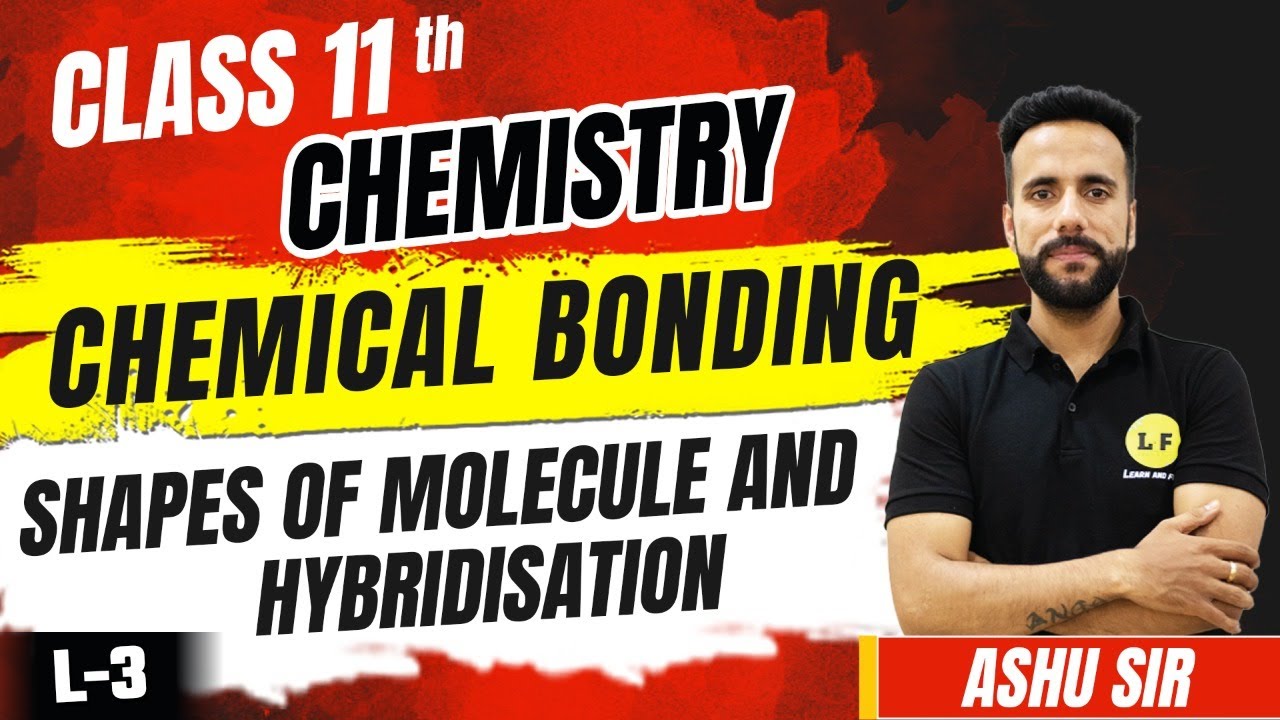 Class 11 Chemistry Chapter 4 | Chemical Bonding L-3 | Shapes Of ...