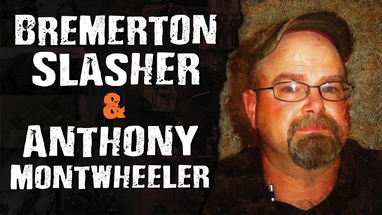 Bremerton Slasher & Anthony Montwheeler - Scary True Stories - YouTube