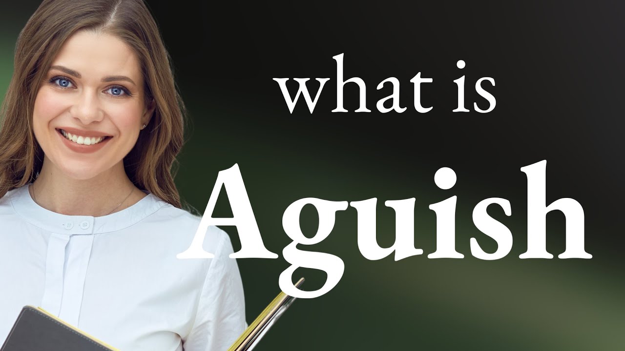 Aguish — AGUISH definition - YouTube