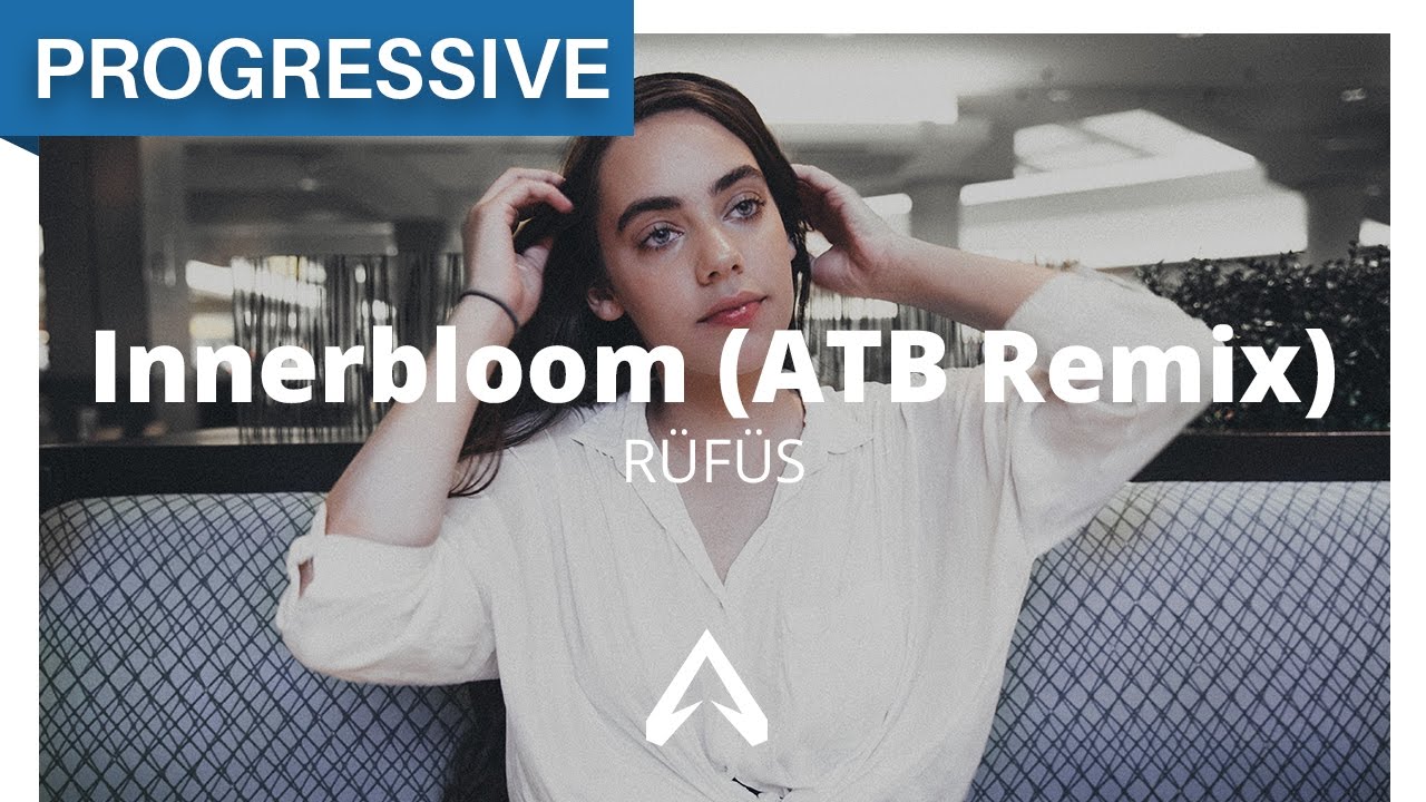 RÜFÜS - Innerbloom (ATB Remix) - YouTube