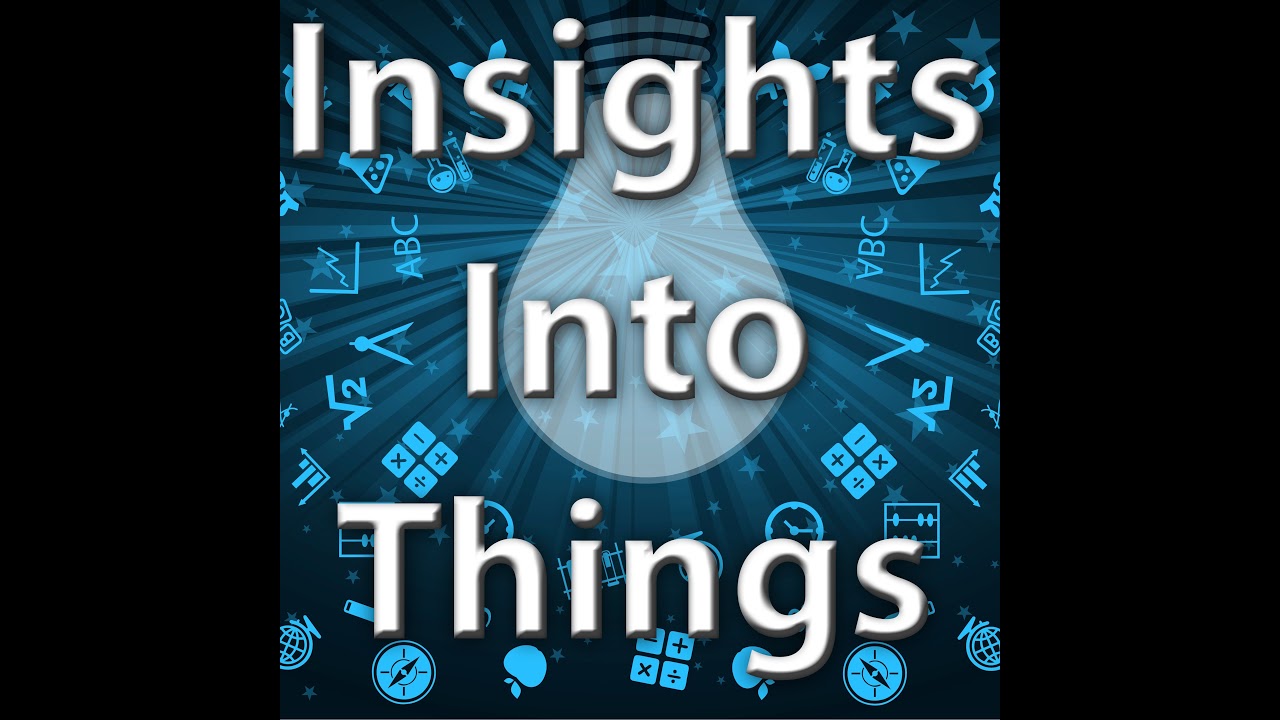 Classic Episodes of Insights Into Things - YouTube