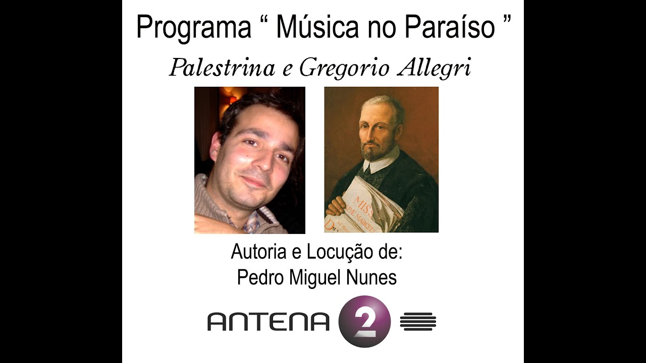 SACRED MUSIC OF PALESTRINA AND ALLEGRI - A MÚSICA SACRA DE PALESTRINA E ...