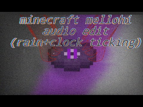 Minecraft disc mellohi edit (rain+clock ticking) - YouTube Music
