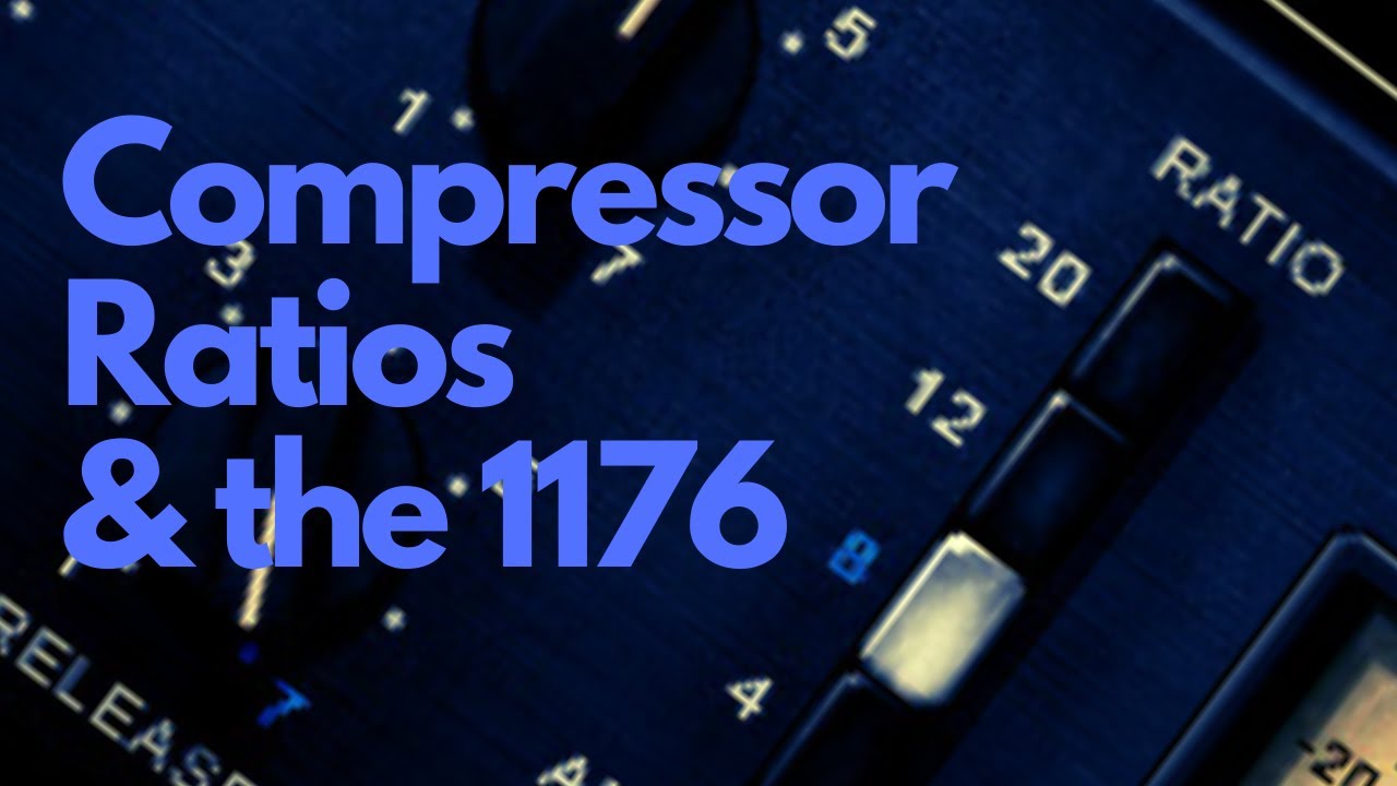 Compressor Ratios & 1176's - YouTube
