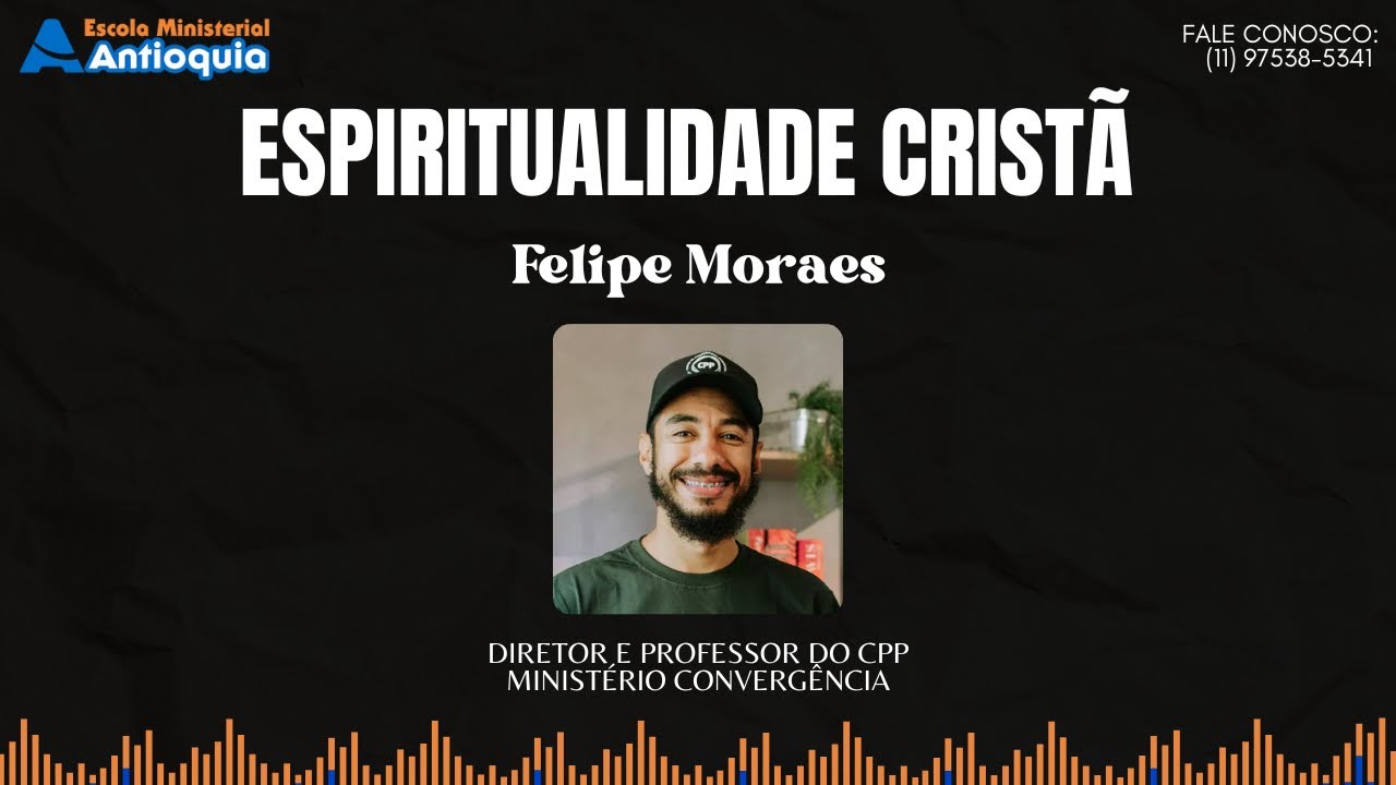 LIVE ESPIRITUALIDADE CRISTÃ - Com Felipe Moraes - YouTube