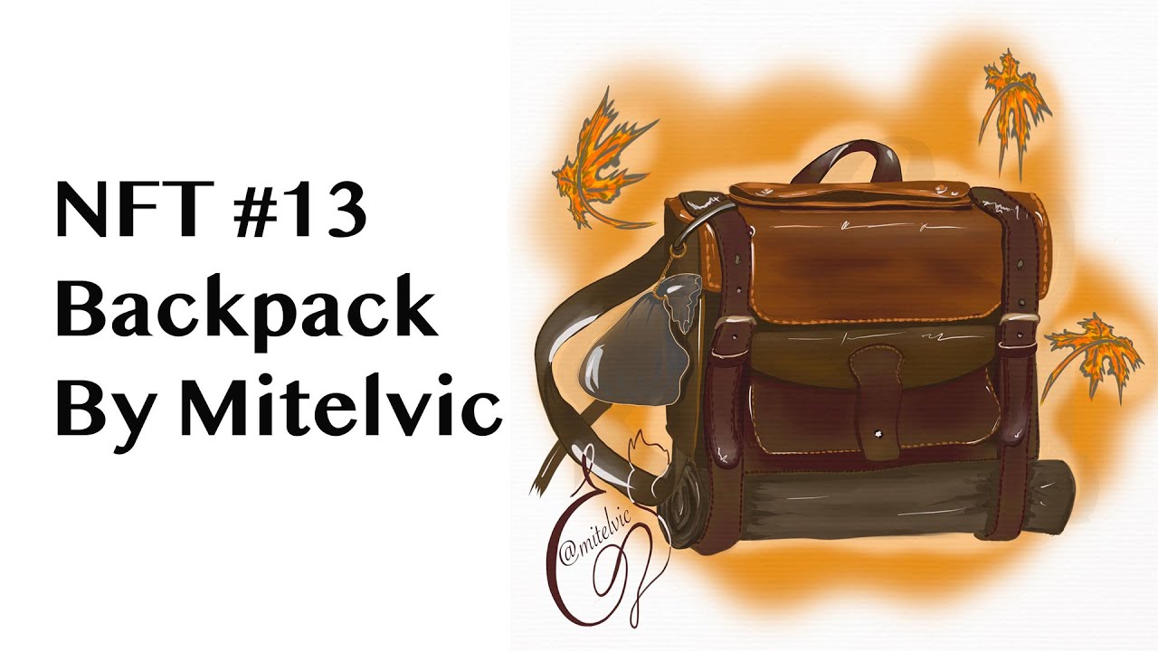NFT Backpack Creation Process | Collection Walking Through the Mystic ...