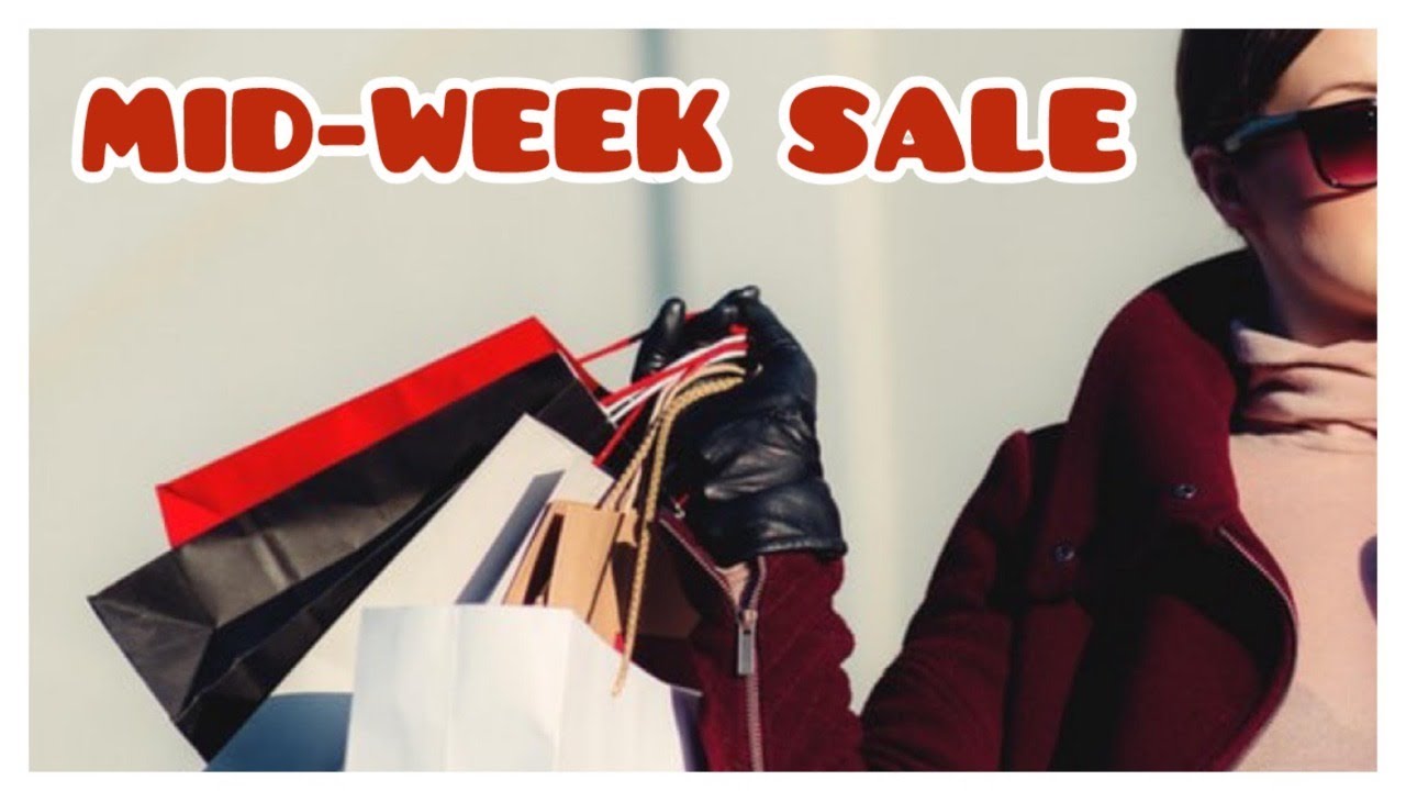 MID-WEEK SALE! AUG 13TH @ 9.50 AM EST #SALES #WEDNESDAY #HUMPDAY # ...