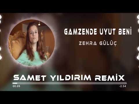 Gamzende uyut beni Zehra gülüç ( Samet Yıldırım Remix )