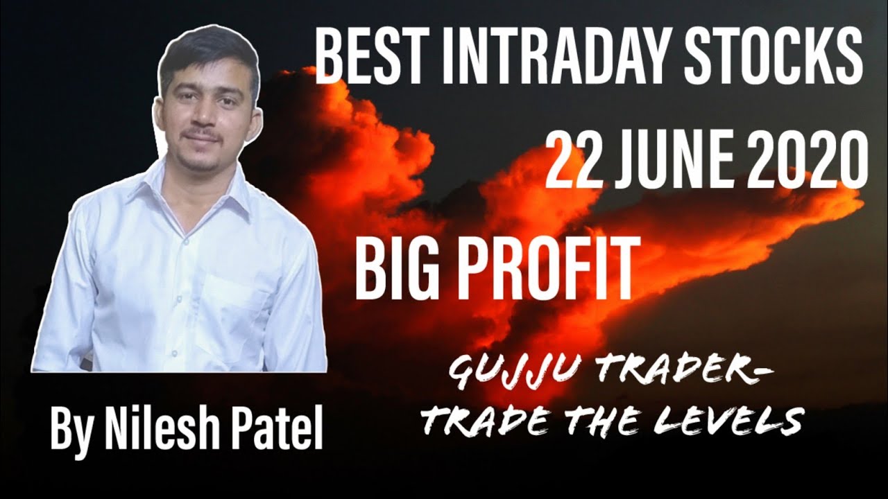 INTRADAY STOCKS FOR FRIDAY 22 June 2020 | Best Intraday Stocks Today ...