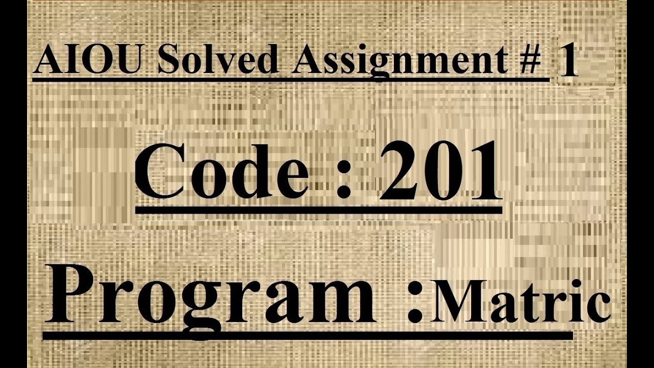 AIOU Code 201 Solved Assignment No 1 Autumn 2024 | Baloch Academy - YouTube