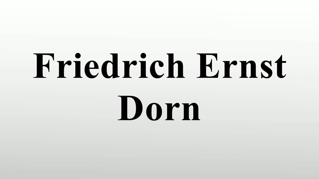 Friedrich Ernst Dorn