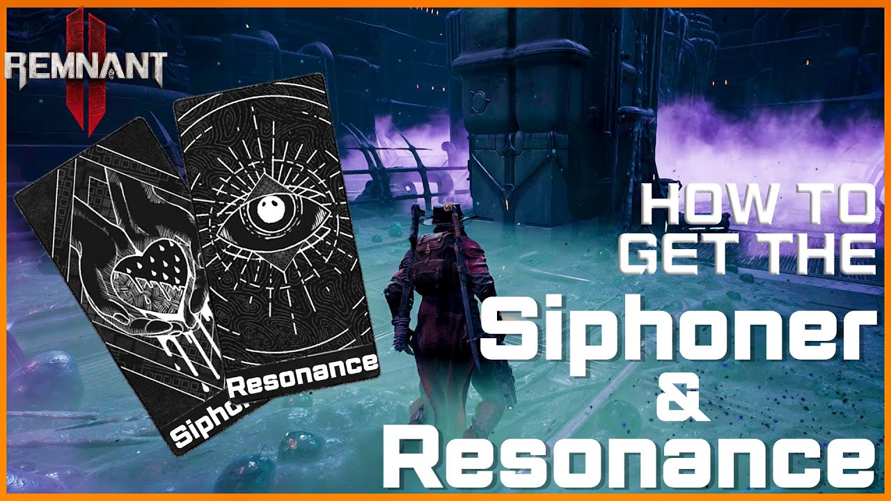 How to get the Resonance, Siphoner Traits in Remnant 2 (렘넌트 2 울림, 흡혈 특성 ...