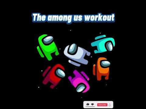 The among us Workout - YouTube