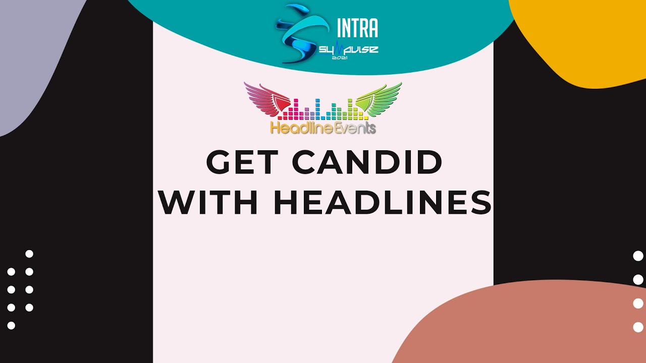 Headline Events - Get Candid Headlines | IntraSympulse'21 - YouTube