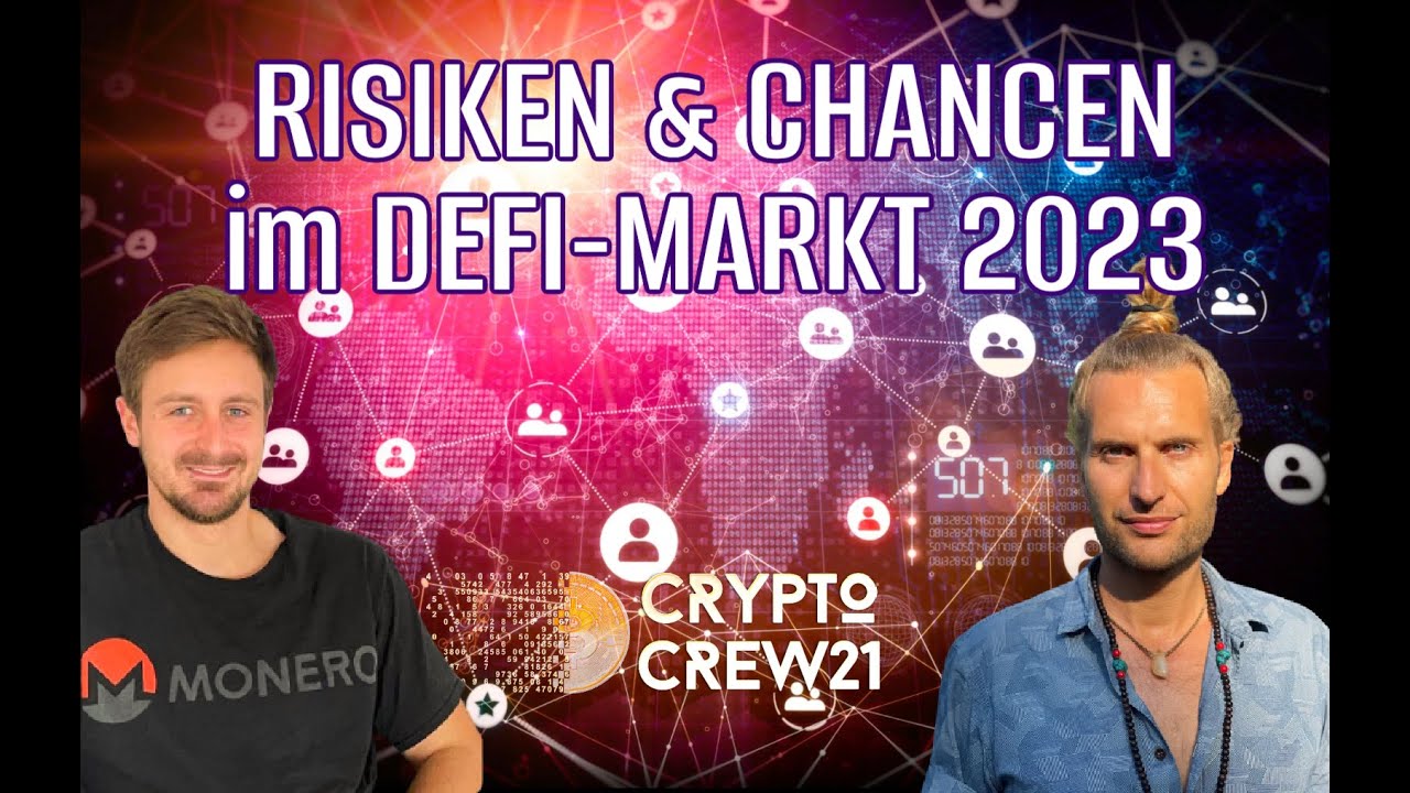 RISIKEN & CHANCEN im DEFI MARKT 2023 - Real Talk - CryptoCrew21 - YouTube