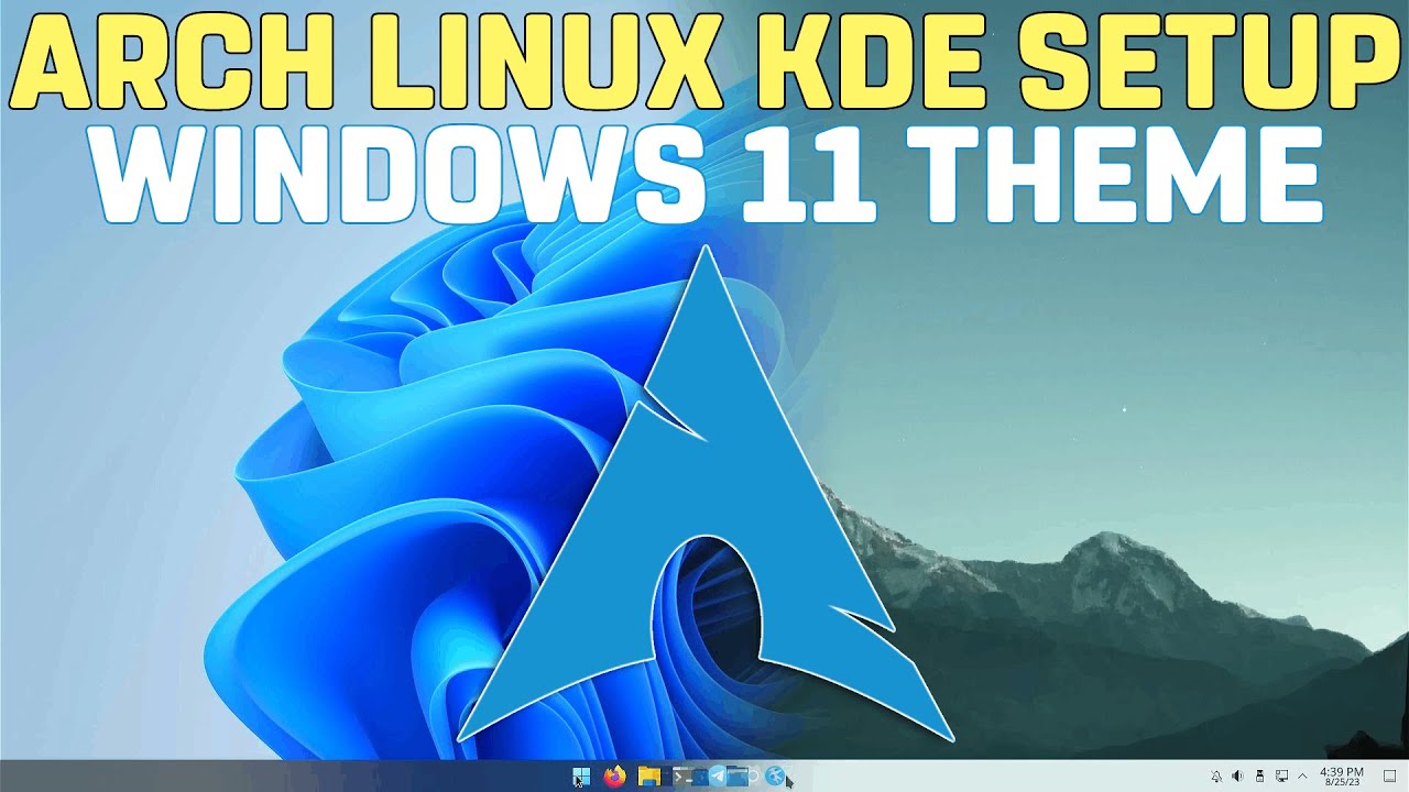Arch Linux Kde Setup Using Archinstall Script Windows 11 Theme Youtube