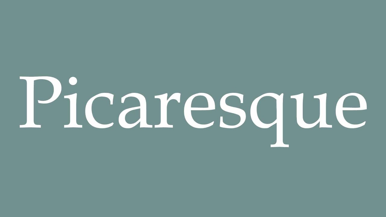 How to Pronounce ''Picaresque'' Correctly in French - YouTube
