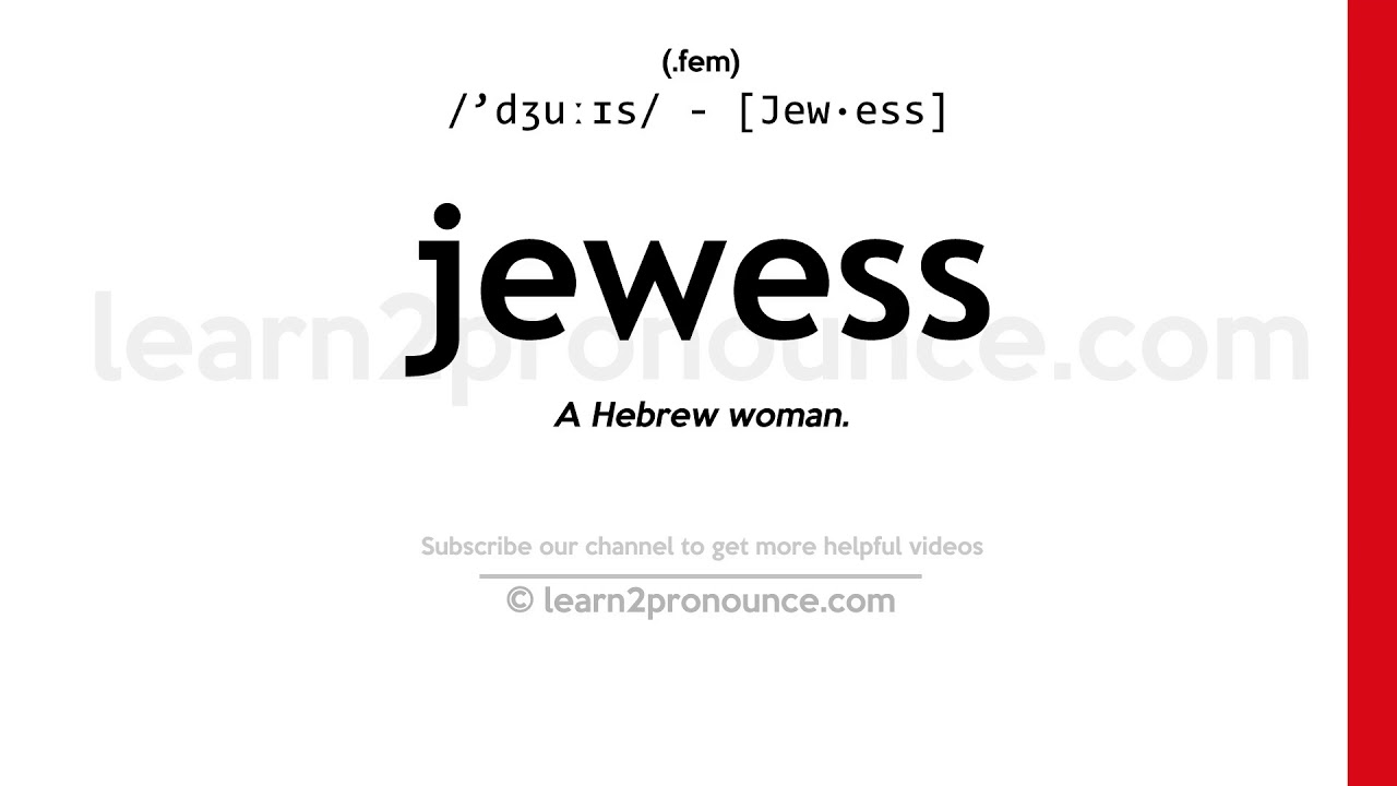 Pronunciation of Jewess | Definition of Jewess - YouTube