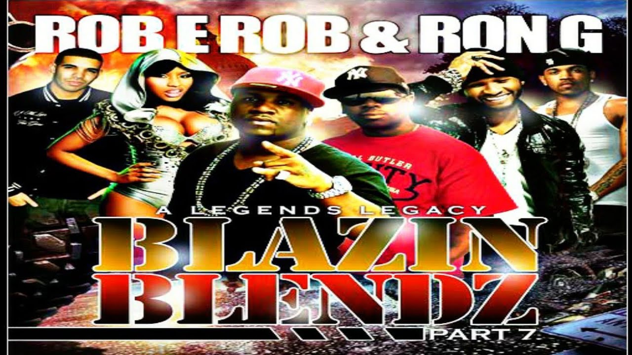 DJ ROB.E.ROB & RON G - BLAZIN BLENDS PART 7 [2010] - YouTube