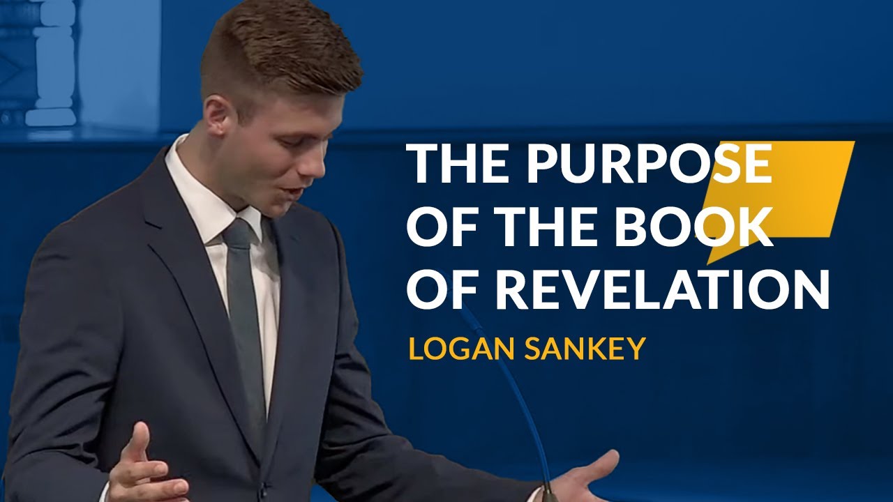 Hilltopics || The Purpose of the Book of Revelation (Logan Sankey ...