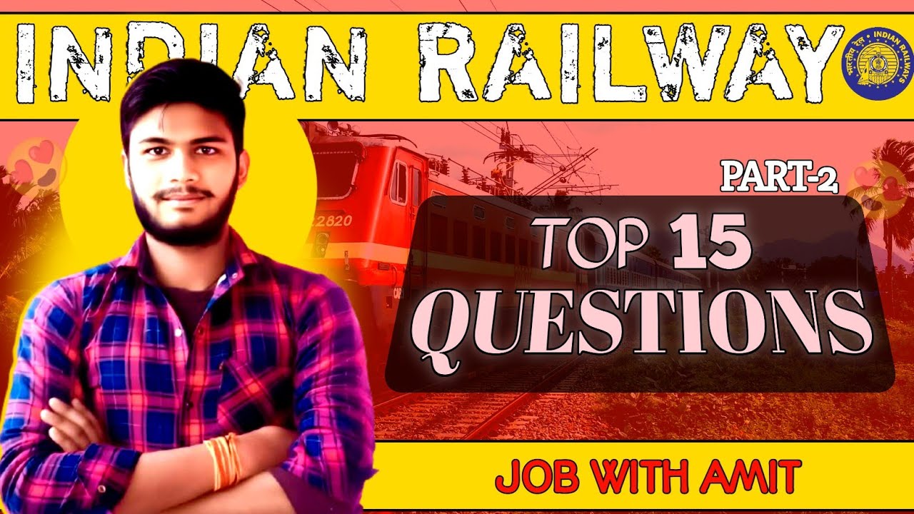 Top 15 Indian Railways Questions for RRB ALP, NTPC, and RPF SI Exam ...