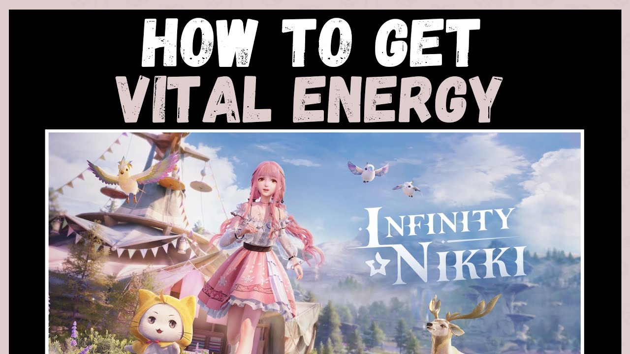 How to Get and Use Vital Energy in Infinity Nikki (Quick Guide) - YouTube