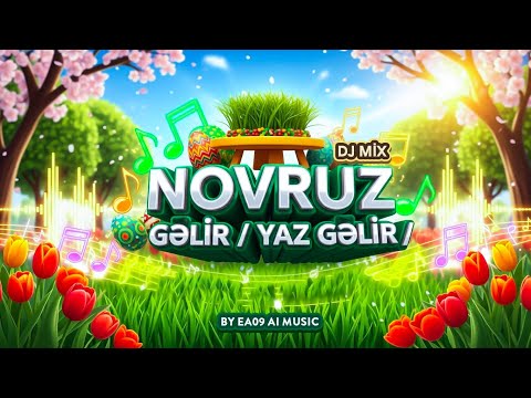 Novruz Gelir Yaz Gelir  (remix)