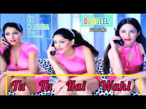 Tu Tu Hai Wahi ( Remix Version ) | Dj AQEEL | Asha Bhosle, Kishore ...