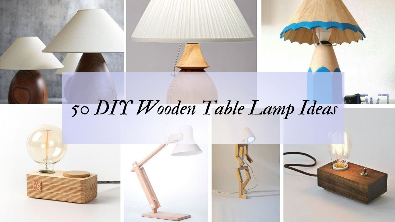 50 DIY Wooden Table Lamp Ideas - YouTube