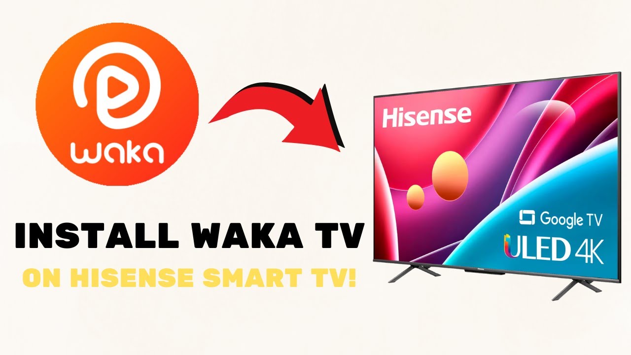 NEW*How To Install Waka TV On Hisense Smart TV - Full Guide - YouTube