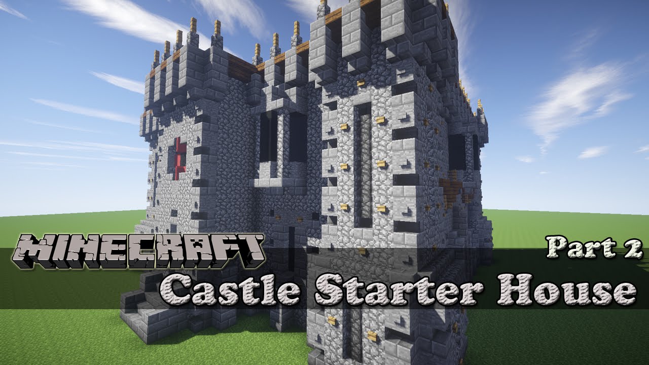 Minecraft: EPIC: Castle Starter House Part 2 - YouTube