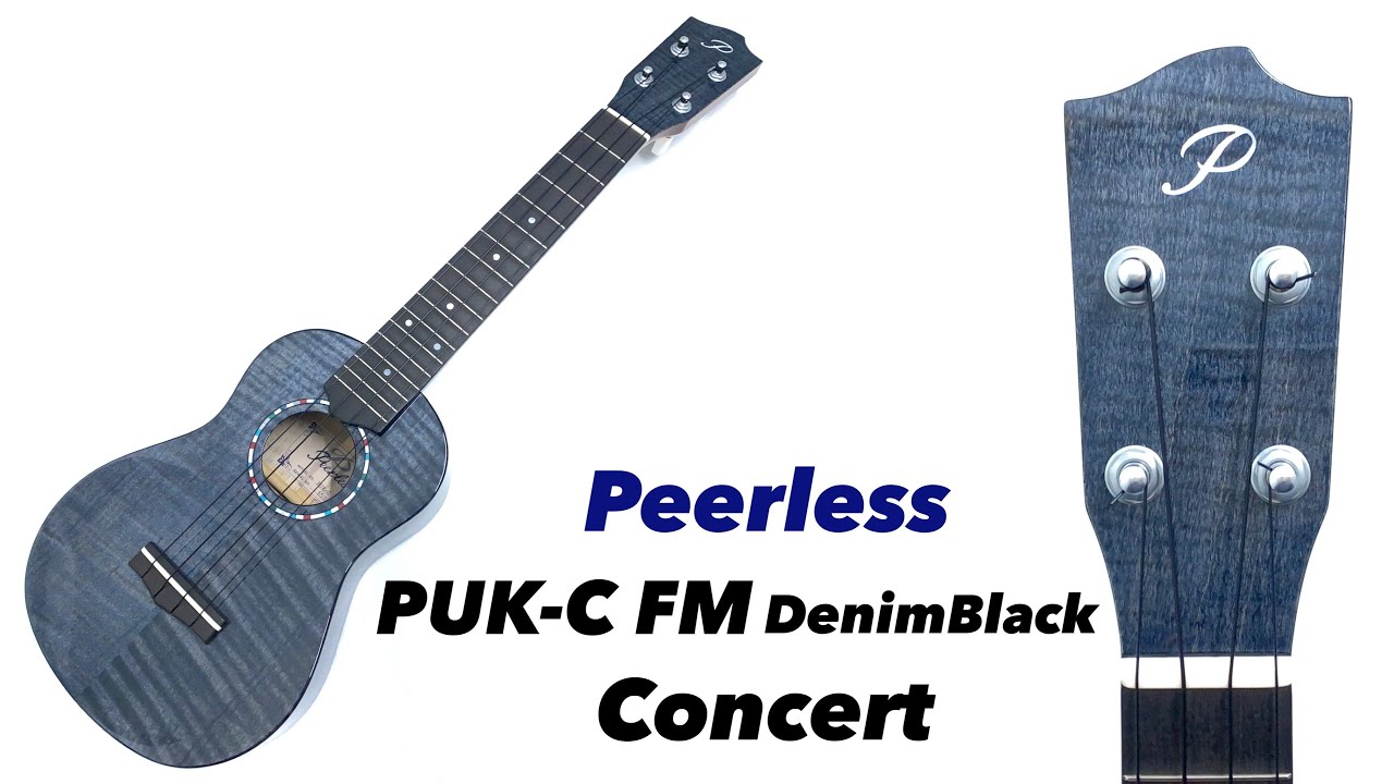 【Peerless】PUK-C FM/Denim-Black コンサートサイズ - YouTube