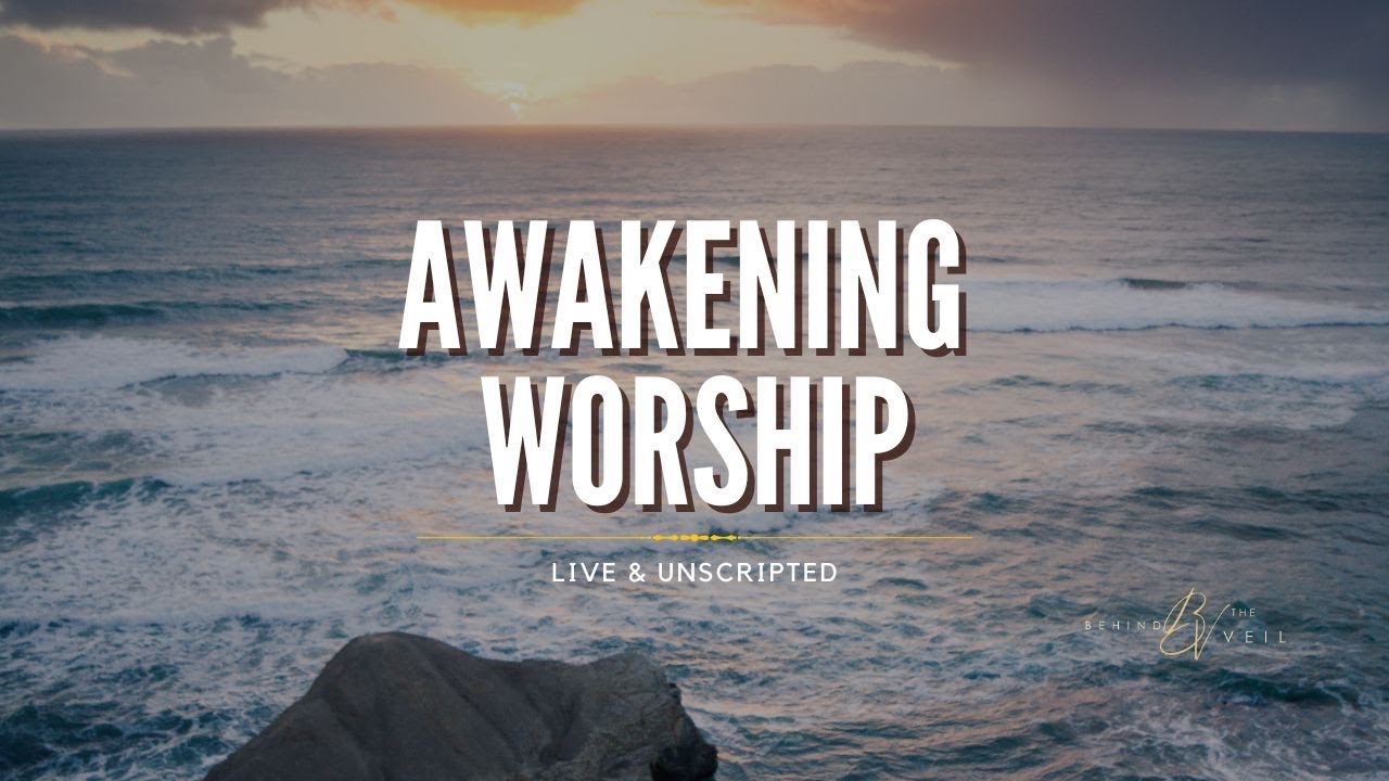 Awakening Worship | Live & Unscripted | Wally Gilmour - YouTube