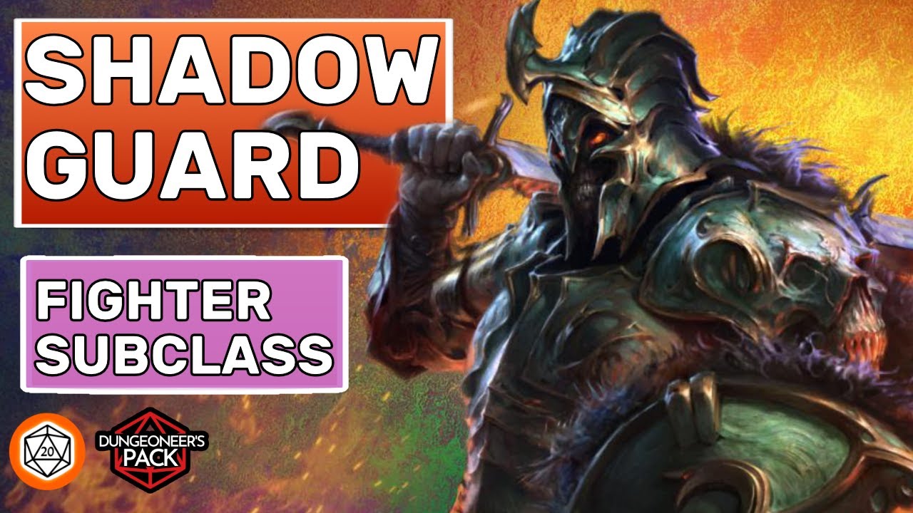 The Shadowguard, scariest fighter subclass in Dungeons & Dragons? - YouTube