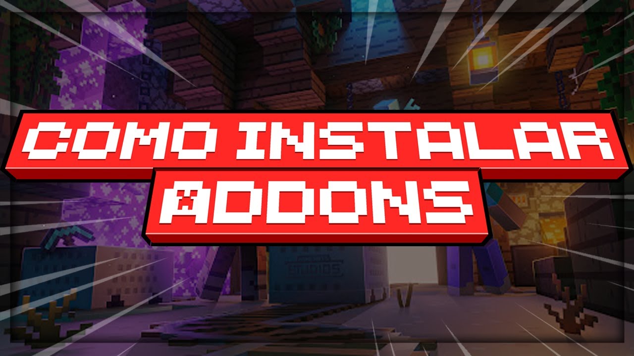 COMO BAIXAR E INSTALAR ADDONS NO MINECRAFT BEDROCK - YouTube