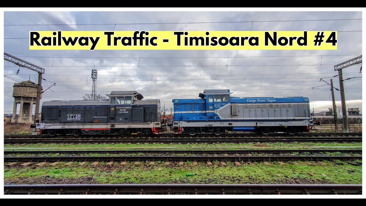 🟢 Trafic Feroviar | Railway Traffic - Timisoara Nord #4 - YouTube