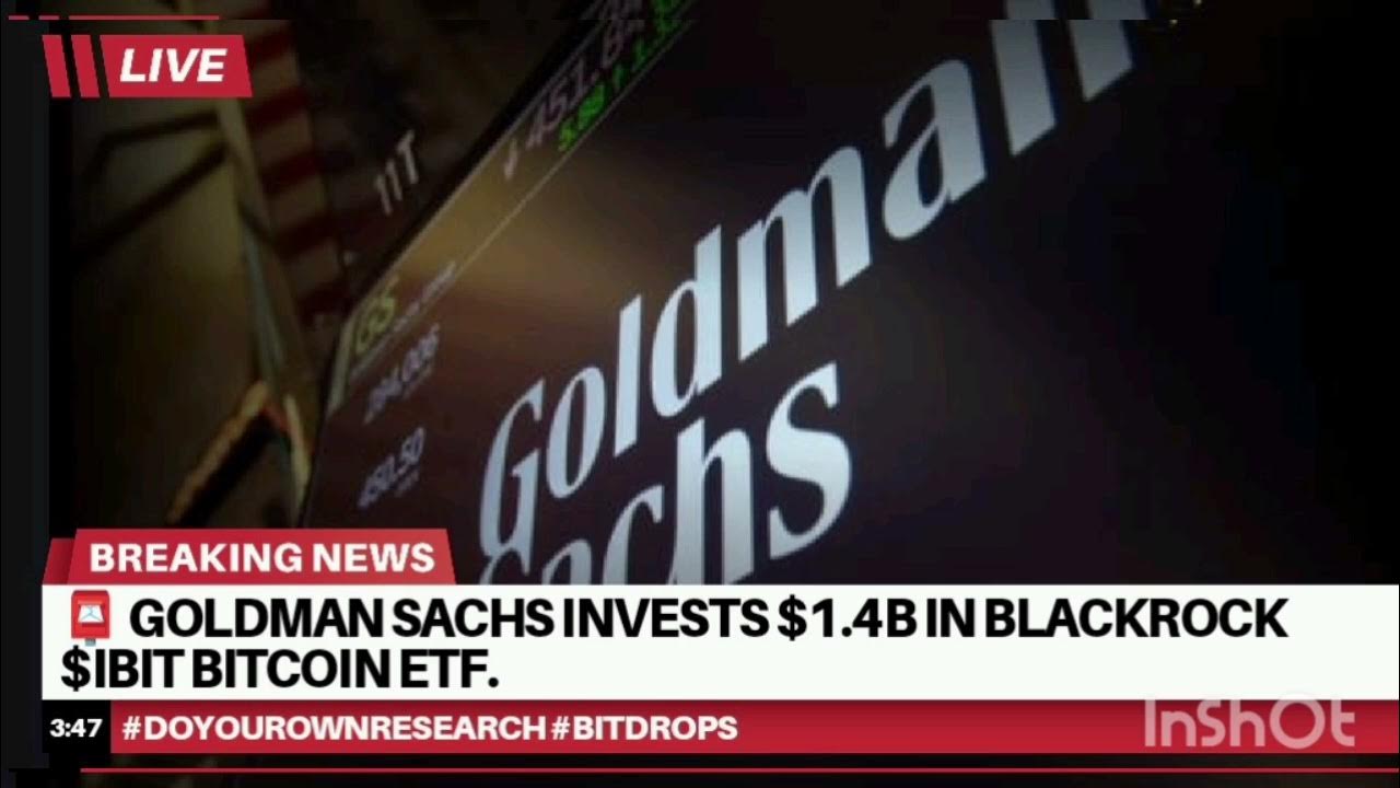📮 Goldman Sachs Invests $1.4B in BlackRock $IBIT Bitcoin ETF. - YouTube