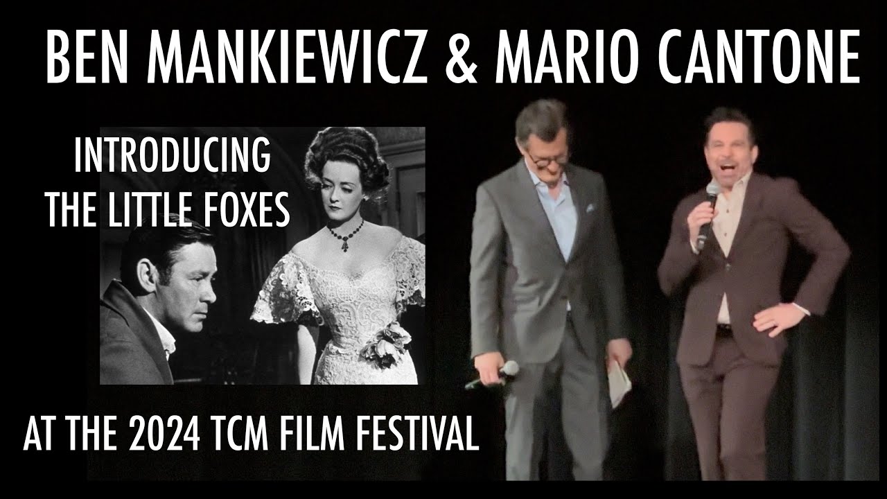 Ben Mankiewicz & Mario Cantone Introduce THE LITTLE FOXES (1941) at the ...